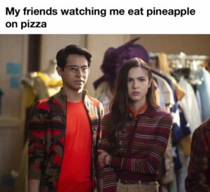 The 26 Funniest Pineapple on Pizza Memes for All Tastes - From Haters ...